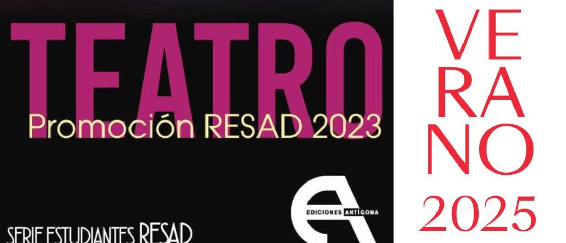 Presentación de libro | Teatro. Promoción RESAD 2023 - Casa de Mexico